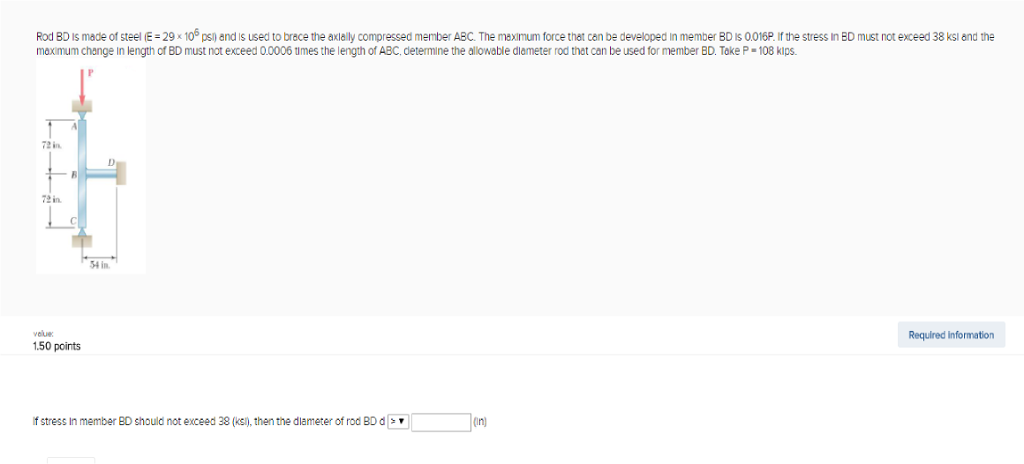 Solved Rod BD Is made of steel (E = 29 times 10^6 psl) and | Chegg.com