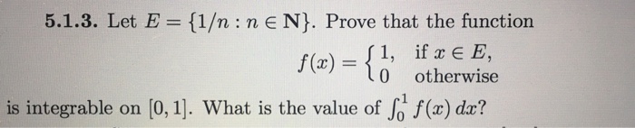 Solved Let E = {1/n: n element N}. Prove that the function | Chegg.com