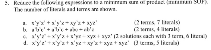 Solved Reduce the following expressions to a minimum sum of | Chegg.com
