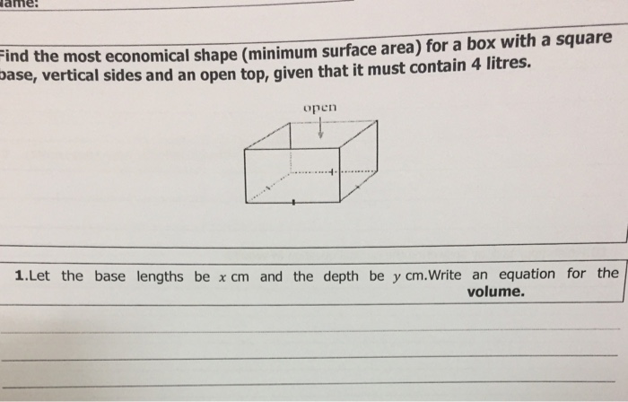 Solved Find the most economical shape (minimum surface area) | Chegg.com