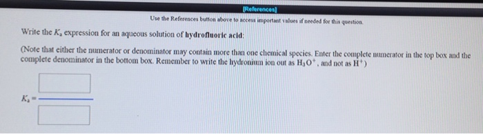 Write the Ka expression for an aqueous solution of | Chegg.com