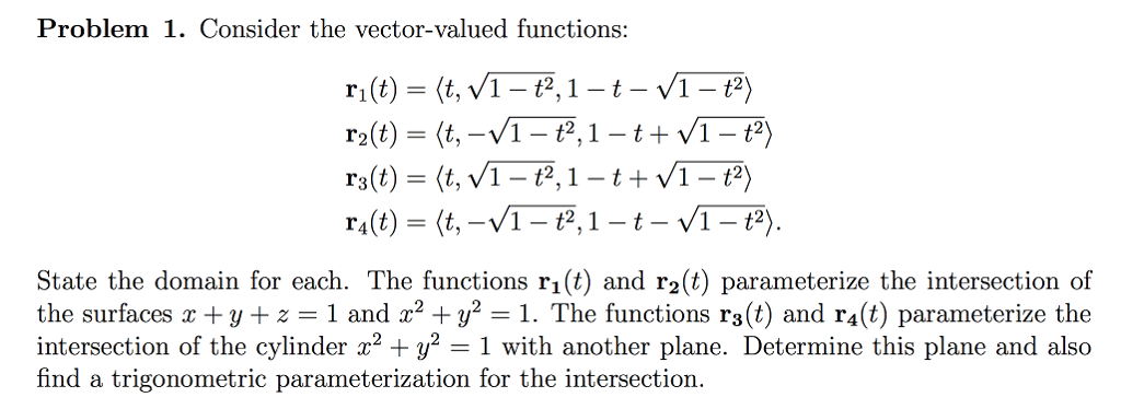 Solved Problem 1 Consider The Vector Valued Functions Rt 9631