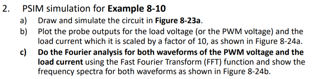 PSIM simulation for Example 8-10 a) b) 2. Draw and | Chegg.com