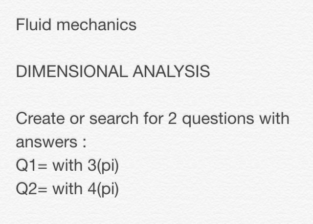 Solved Fluid mechanics DIMENSIONAL ANALYSIS Create or | Chegg.com