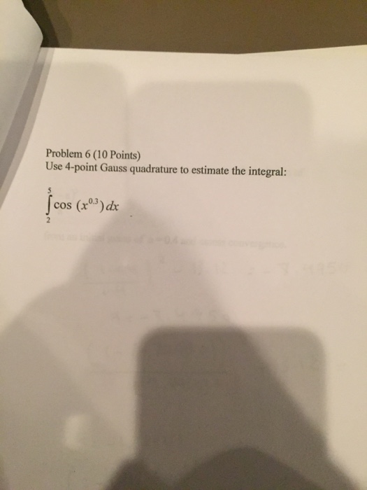 Solved Use 4-point Gauss quadrature to estimate the | Chegg.com