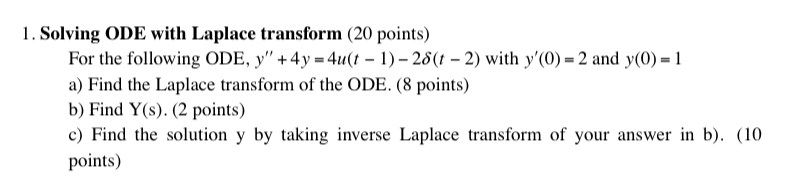 Solved 1. Solving ODE with Laplace transform For the | Chegg.com