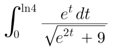 Solved integral_0^ln4 e^t dt/Squareroot e^2t + 9 | Chegg.com