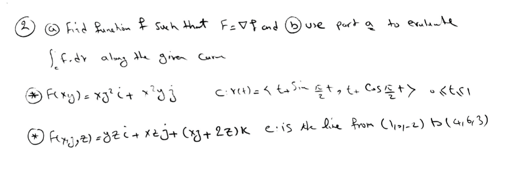 Solved a) Find function F such that F = nabla f and b) use | Chegg.com