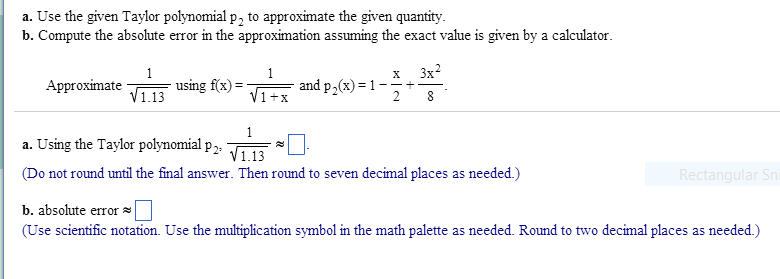 Solved Use the given Taylor polynomial p2 to approximate the | Chegg.com
