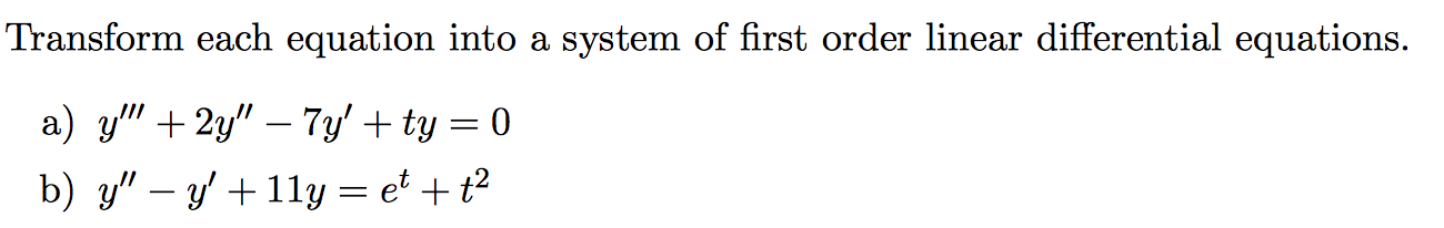 Solved Transform each equation into a system of first order | Chegg.com
