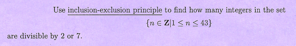 Solved Use inclusion-exclusion principle to find how many | Chegg.com