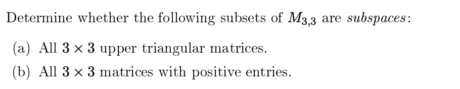 Solved Determine whether the following subsets of M33 are | Chegg.com