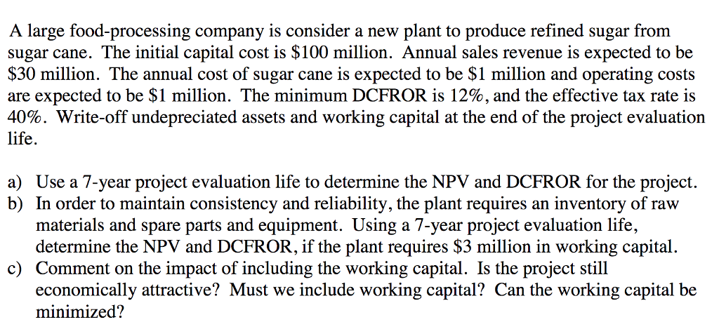 Solved A large food processing company is consider a new | Chegg.com