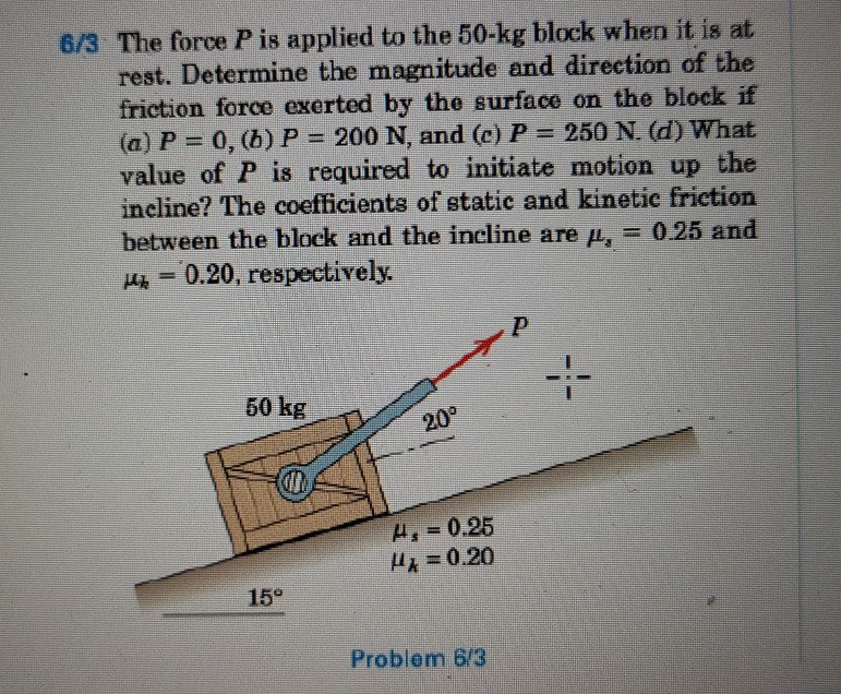 Solved 6/3 The force P is applied to the 50-kg block when it | Chegg.com