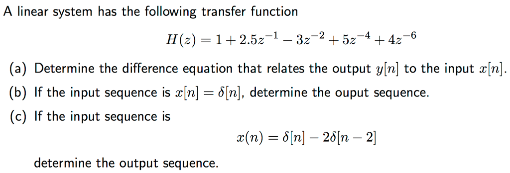 Solved A linear system has the following transfer function | Chegg.com