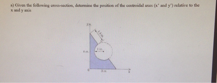 Solved a) Given the following cross-section, determine the | Chegg.com