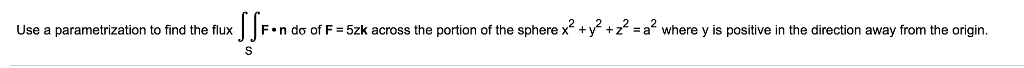 Solved Use a parametrization to find the flux Integral | Chegg.com