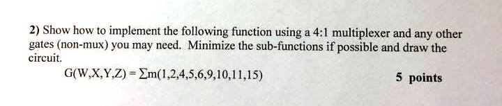 Solved Show how to implement the following function using a | Chegg.com