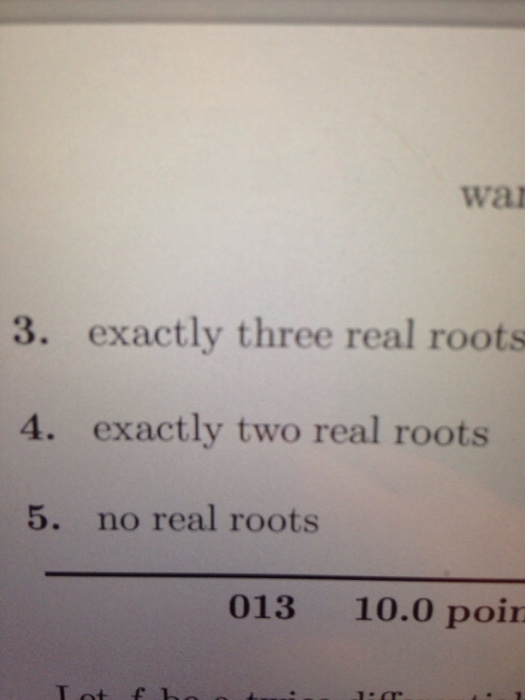 Solved 012 10.0 points How many real roots does the equation | Chegg.com
