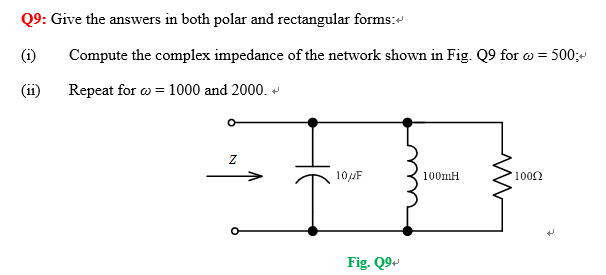 Solved Give the answers in both polar and rectangular forms: | Chegg.com