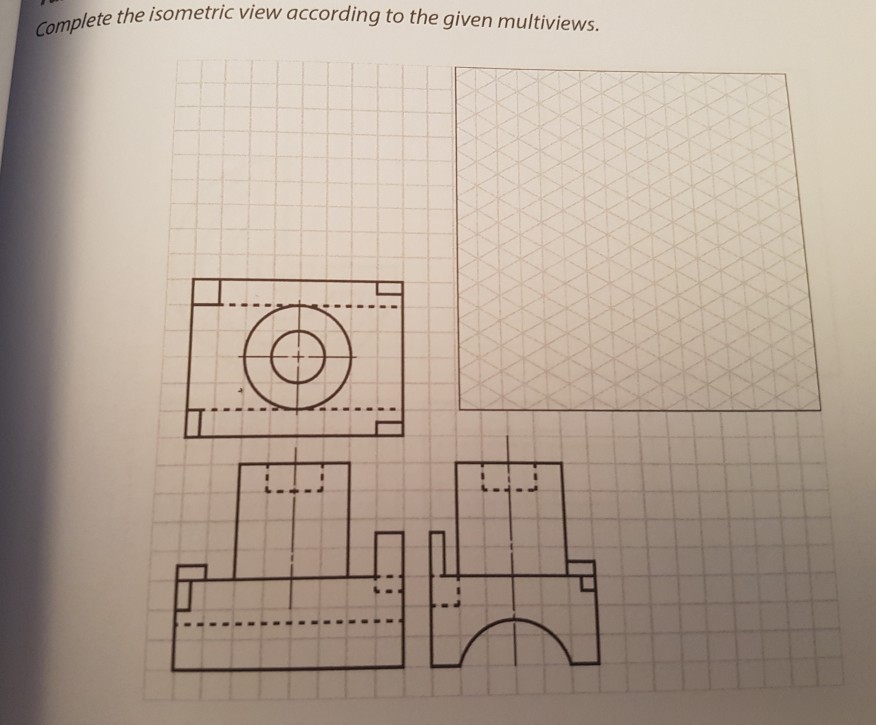 Solved the isometric view according to the given multiviews. | Chegg.com