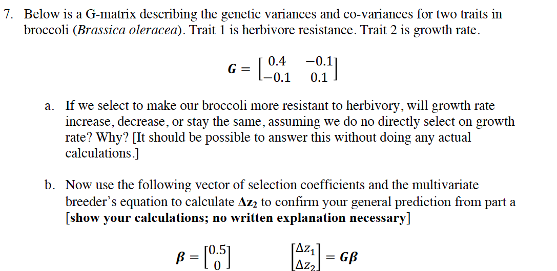 Solved Below is a G-matrix describing the genetic variances | Chegg.com