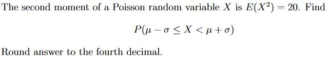 Solved The second moment of a Poisson random variable X is | Chegg.com