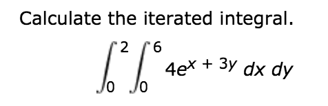 Solved: Calculate The Iterated Integral. Integral^2_0 Inte... | Chegg.com