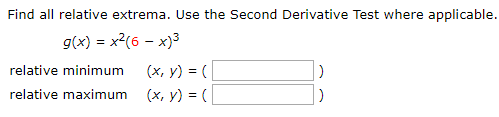 Solved Find all relative extrema. Use the Second Derivative | Chegg.com