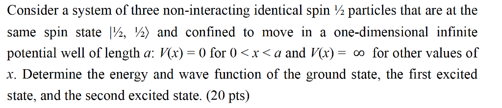 Solved Consider a system of three non-interacting identical | Chegg.com