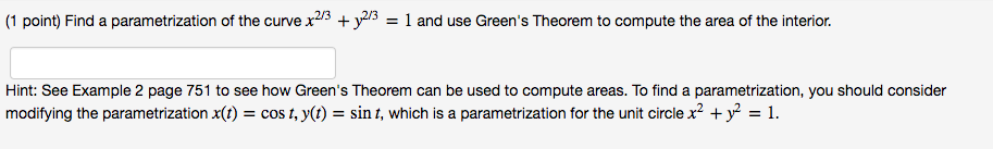 Solved Find a parametrization of the curve x^2/3 + y^2/3 = 1 | Chegg.com
