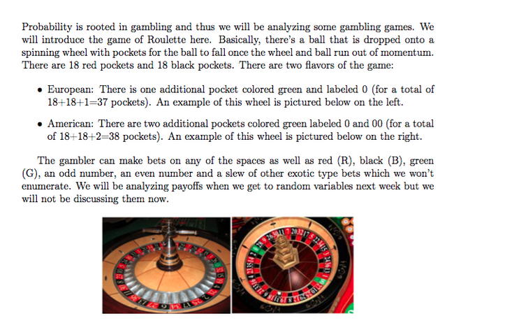 Solved Probability is rooted in gambling and thus we will be | Chegg.com