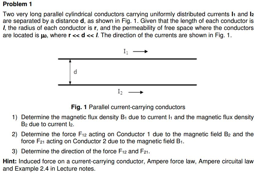 Solved Two very long parallel cylindrical conductors | Chegg.com
