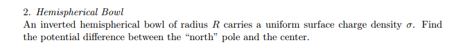 Solved 2. Hemispherical Bowl An inverted hemispherical bowl | Chegg.com