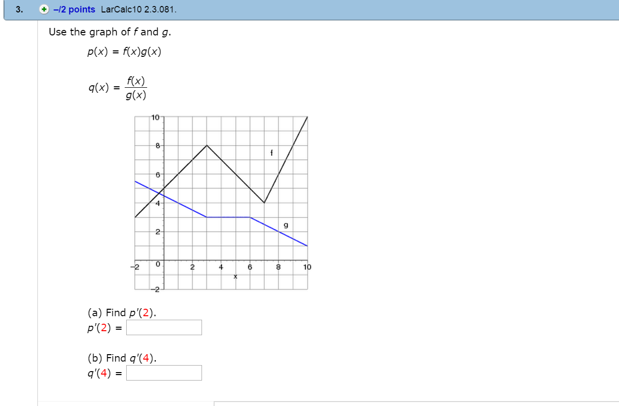 Solved Use the graph of f and g. p(x) = f(x)g(x) q(x) = | Chegg.com