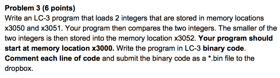Solved Write an LC-3 program that loads 2 integers that are | Chegg.com