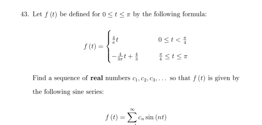 Solved 43. Let f(t) be defined for 0