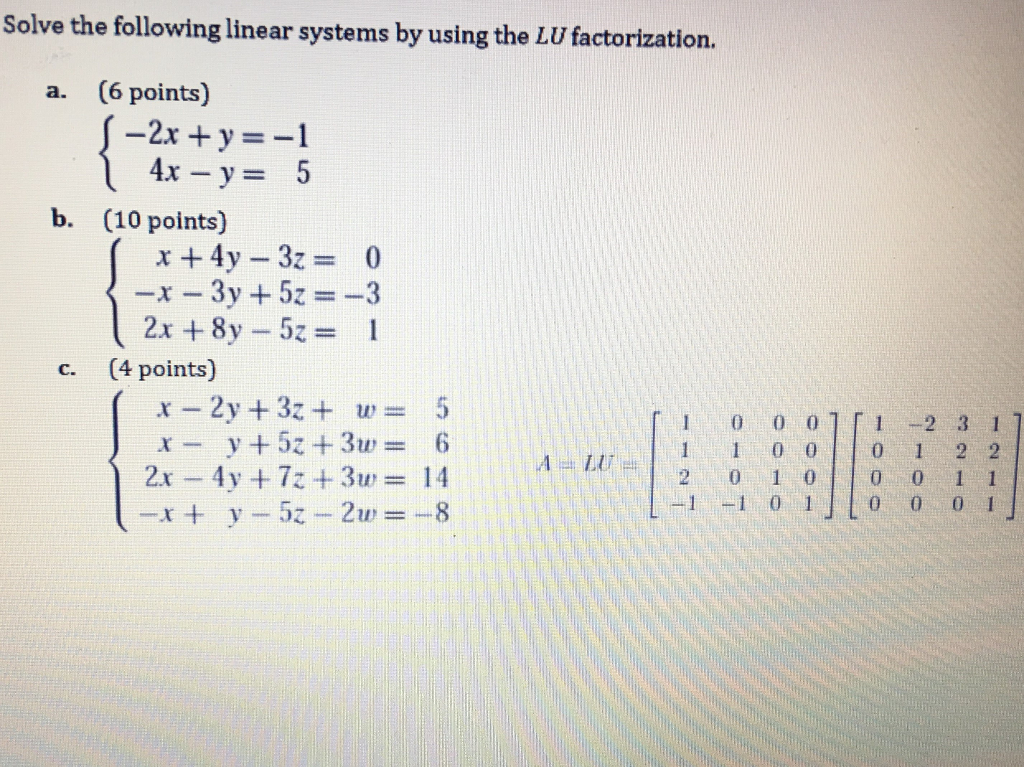 Solved Solve The Following Linear Systems By Using The Lu