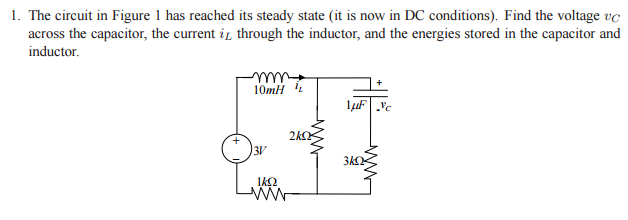 Solved The circuit in Figure 1 has reached its steady state | Chegg.com
