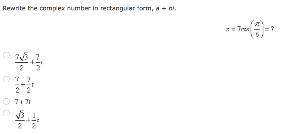 Solved Rewrite the complex number in rectangular form, a + | Chegg.com