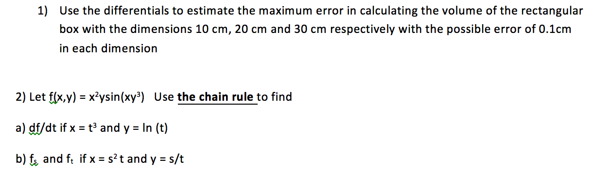 Solved 1) Use the differentials to estimate the maximum | Chegg.com