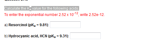 Solved Calculate the Ka value for the following acids. To | Chegg.com
