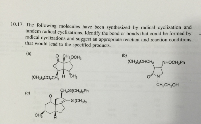 Solved 7. The following molecules have been synthesized by | Chegg.com