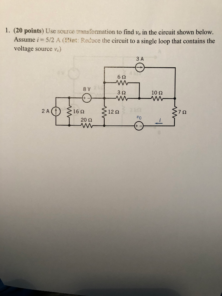 Solved 1. (20 points) Use source transformation to find vo | Chegg.com Solved 1. (20 points) Use source transformation to find vo | Chegg.com