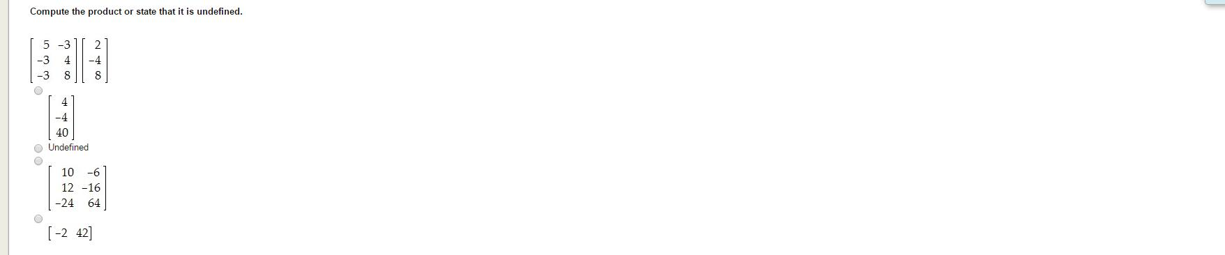 Solved Compute the product or state that it is undefined. 5 | Chegg.com