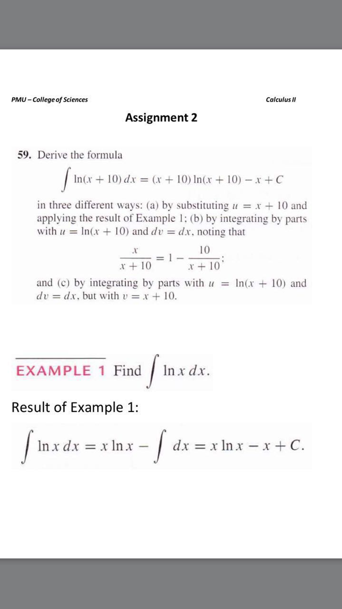 Solved Derive the formula integral ln(x + 10) dx = (x + 10) | Chegg.com