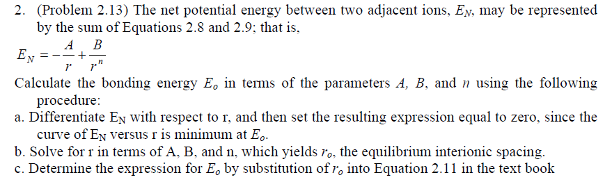 Solved The net potential energy between two adjacent ions. | Chegg.com