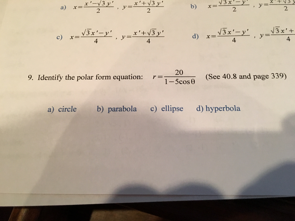 Solved Identify the polar form equation: r = 20/1-5costheta | Chegg.com