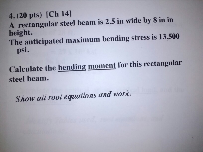 Solved 4. (20 pts) [Ch 14] A rectangular steel beam is 2.5 | Chegg.com