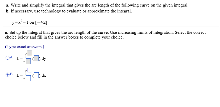 Solved a. Write and simplify the integral that gives the arc | Chegg.com